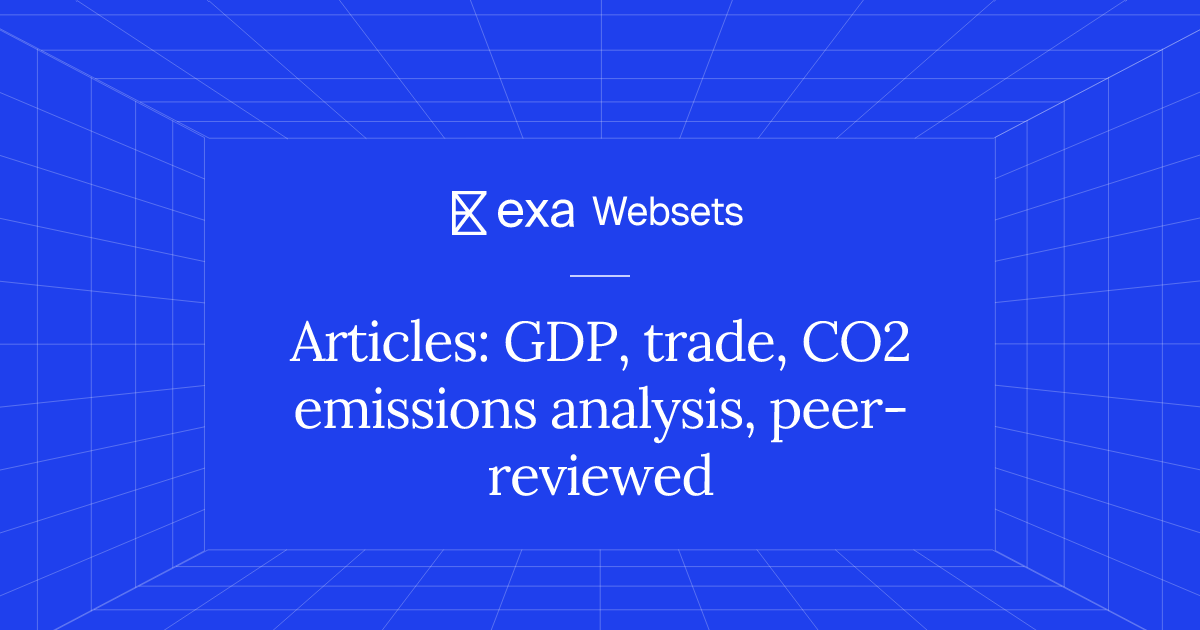 5 Articles: GDP, trade, CO2 emissions analysis, peer-reviewed | Exa Websets