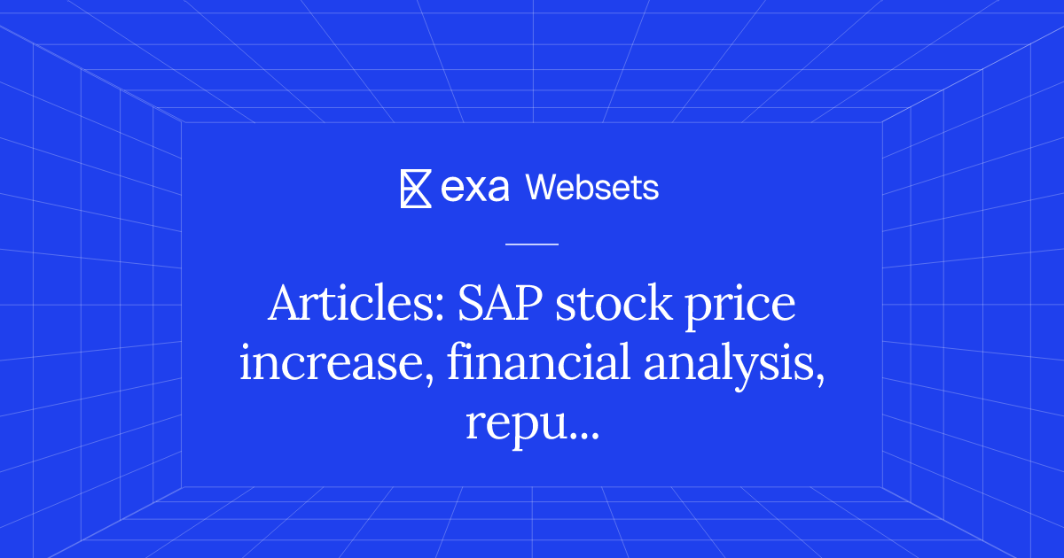 5 Articles: SAP stock price increase, financial analysis, reputable ...