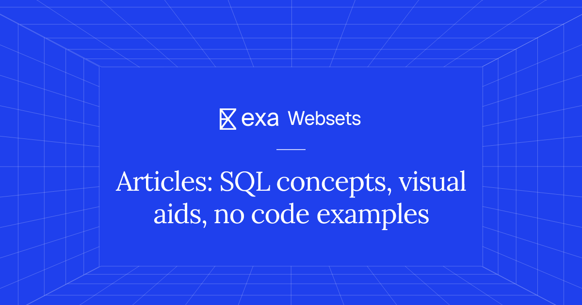 5 Articles: SQL concepts, visual aids, no code examples | Exa Websets