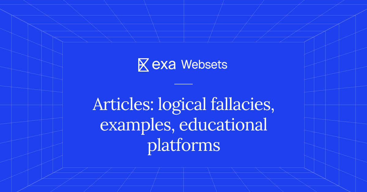 5 Articles: logical fallacies, examples, educational platforms | Exa ...
