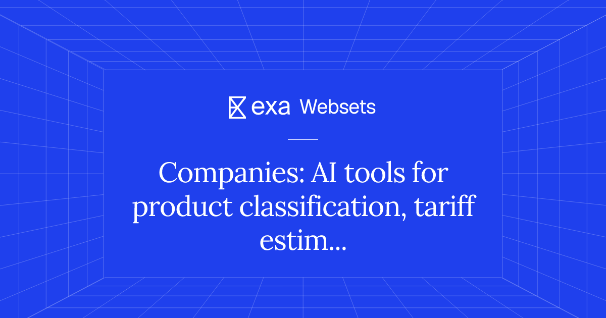 5 Companies: AI tools for product classification, tariff estimations ...