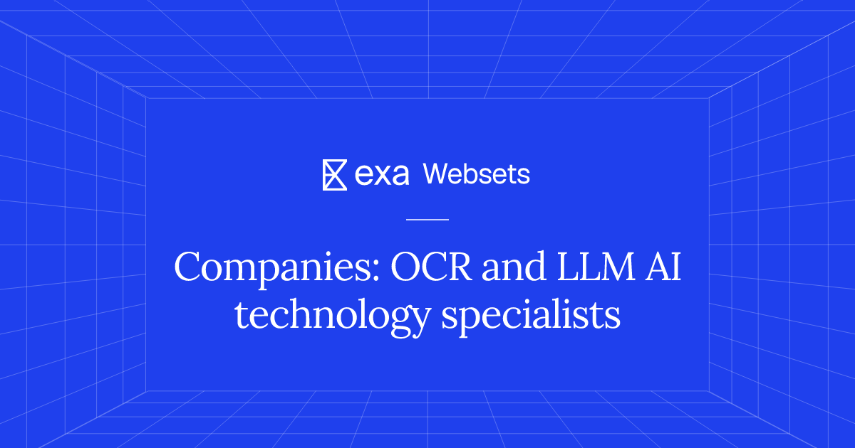 5 Companies: OCR and LLM AI technology specialists | Exa Websets