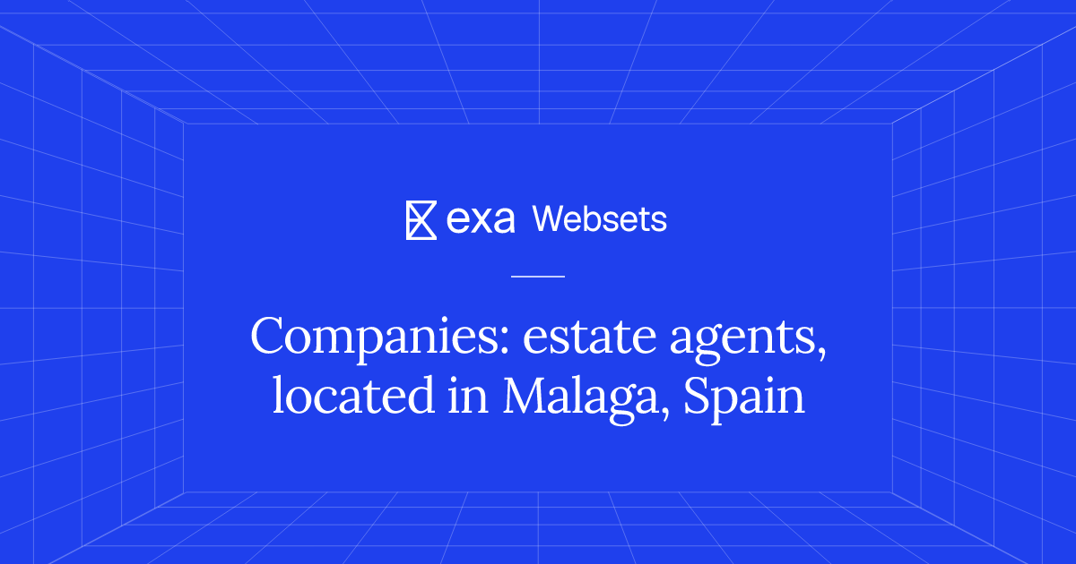 5 Companies: estate agents, located in Malaga, Spain | Exa Websets