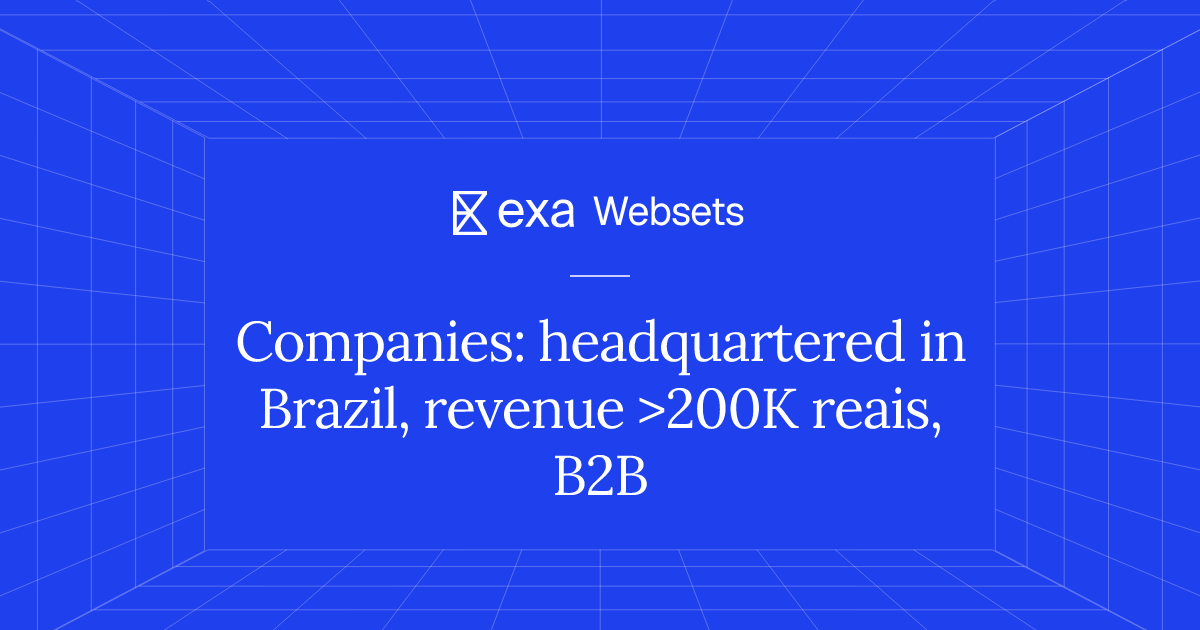 5 Companies: headquartered in Brazil, revenue >200K reais, B2B | Exa ...
