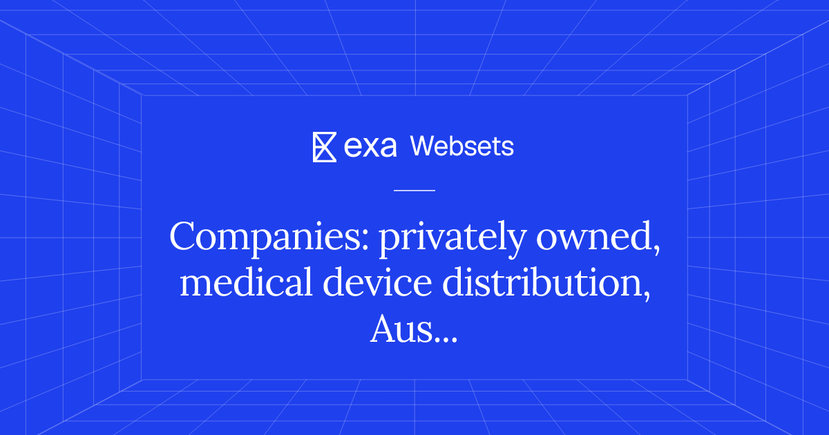 5 Companies: privately owned, medical device distribution, Australia ...