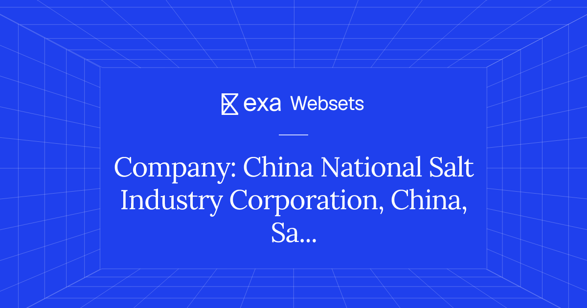 5 Company: China National Salt Industry Corporation, China, Salt ...