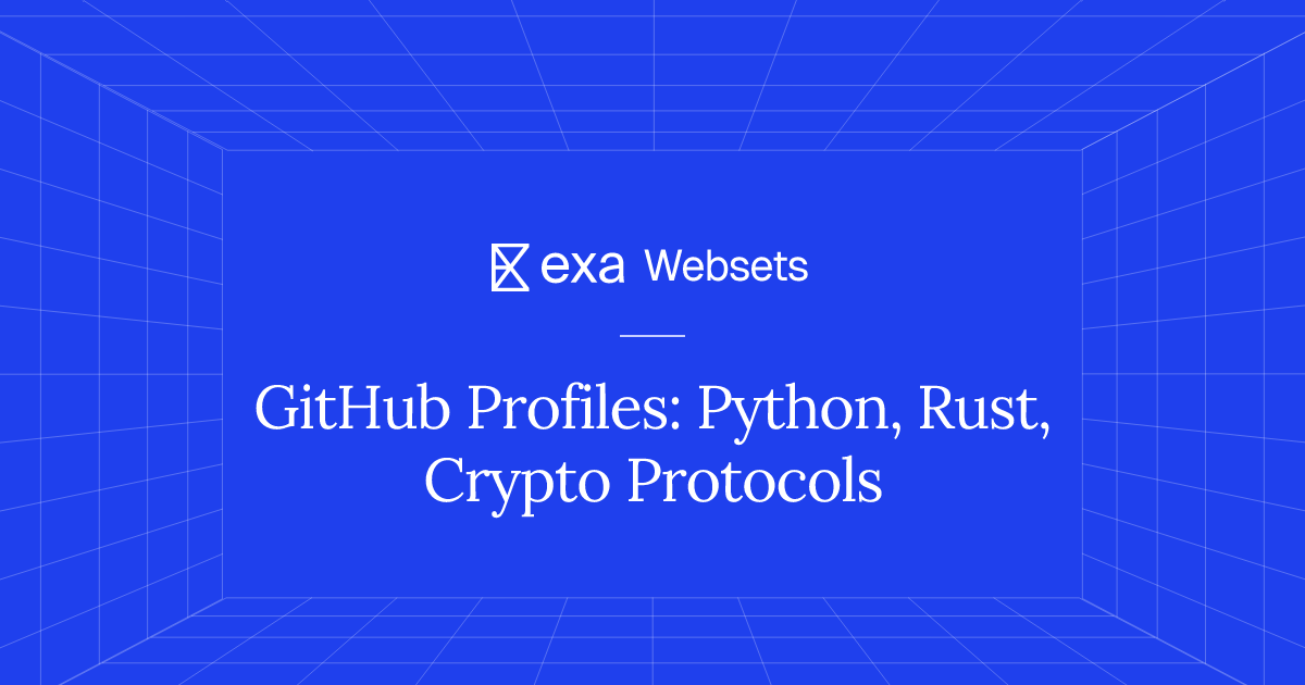 5 GitHub Profiles: Python, Rust, Crypto Protocols | Exa Websets