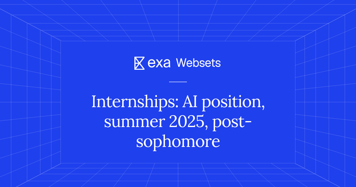 5 Internships: AI position, summer 2025, post-sophomore | Exa Websets