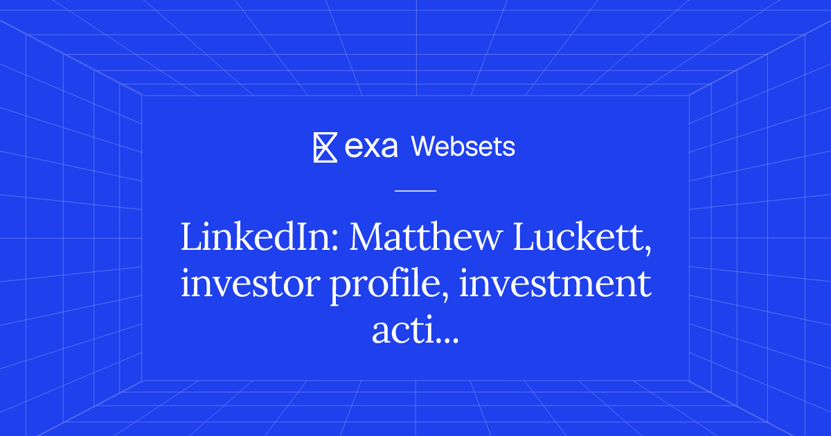 5 LinkedIn: Matthew Luckett, investor profile, investment activities ...