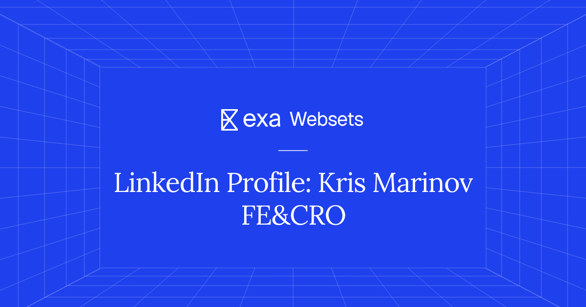 10 LinkedIn Profile: Kris Marinov FE&CRO | Exa Websets