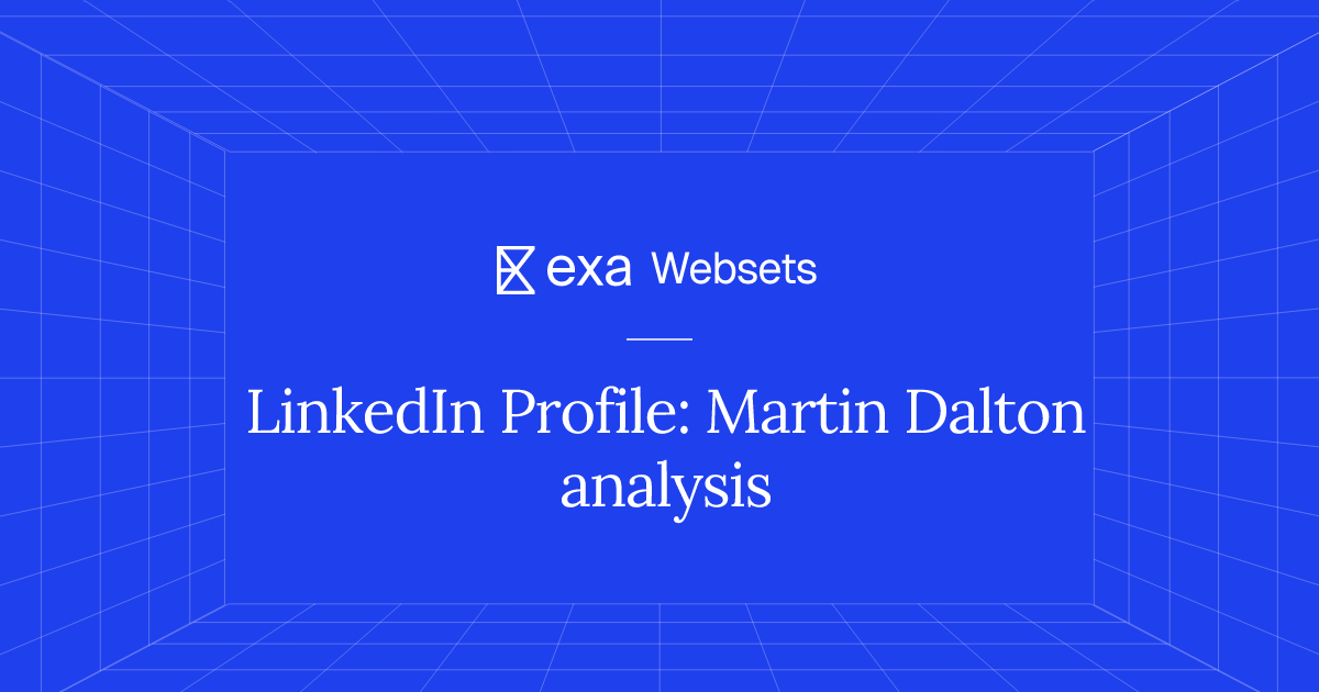 10 LinkedIn Profile: Martin Dalton analysis | Exa Websets