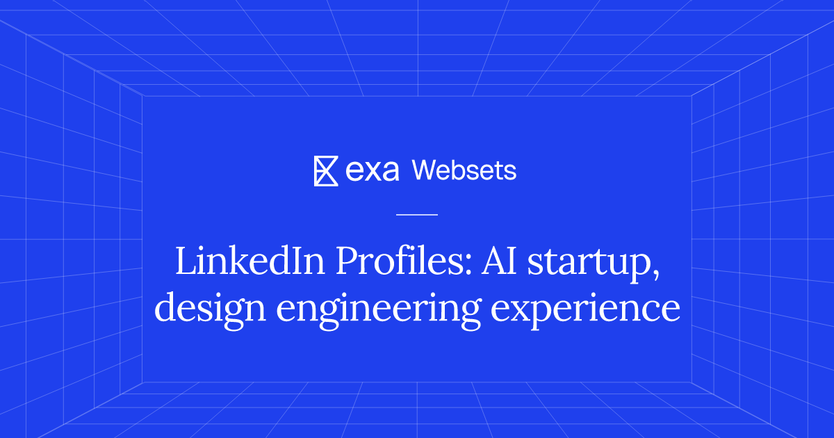 5 LinkedIn Profiles: AI startup, design engineering experience | Exa ...