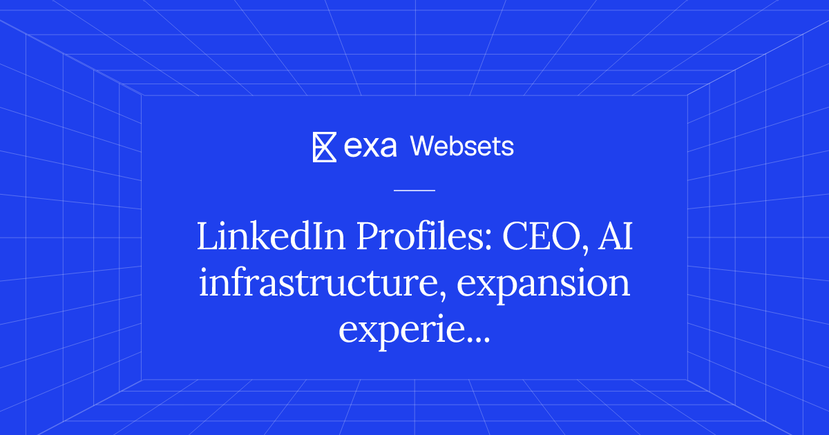 5 LinkedIn Profiles: CEO, AI infrastructure, expansion experience | Exa ...