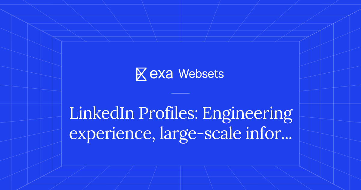 5 LinkedIn Profiles: Engineering experience, large-scale information ...