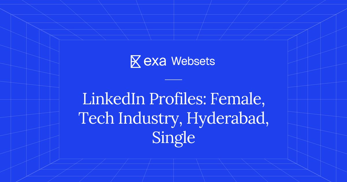 5 LinkedIn Profiles: Female, Tech Industry, Hyderabad, Single | Exa Websets