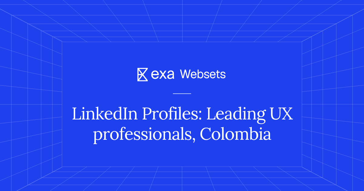 5 LinkedIn Profiles: Leading UX professionals, Colombia | Exa Websets
