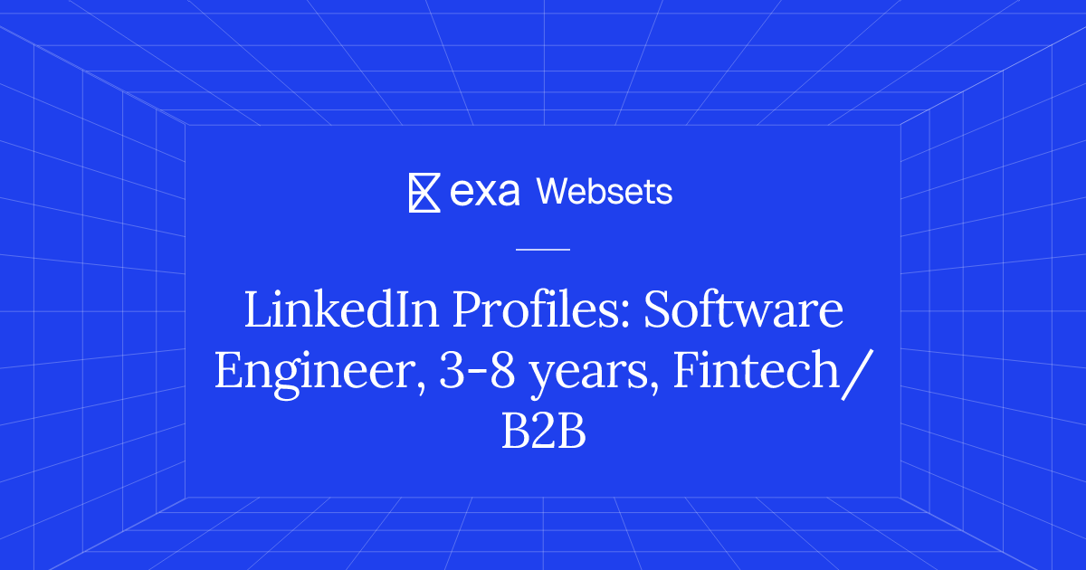 5 LinkedIn Profiles: Software Engineer, 3-8 years, Fintech/B2B | Exa Websets
