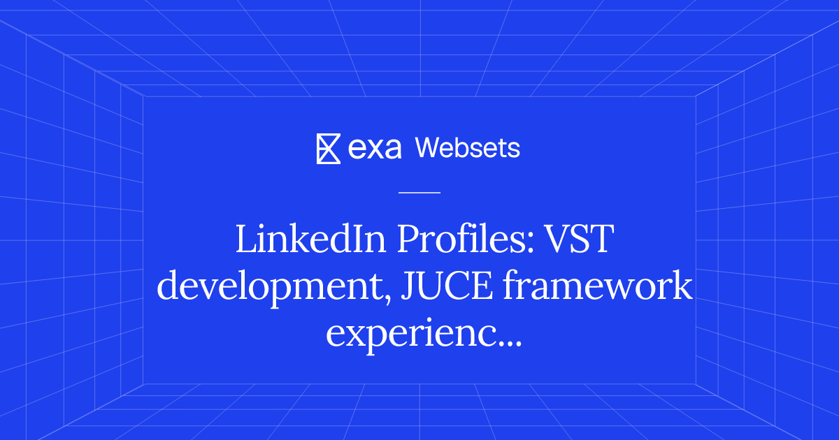 5 LinkedIn Profiles: VST development, JUCE framework experience | Exa ...