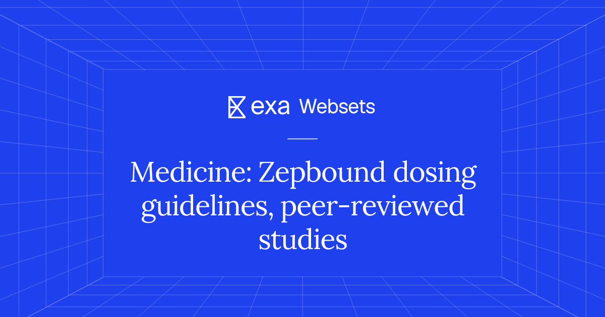 5 Medicine: Zepbound dosing guidelines, peer-reviewed studies | Exa Websets