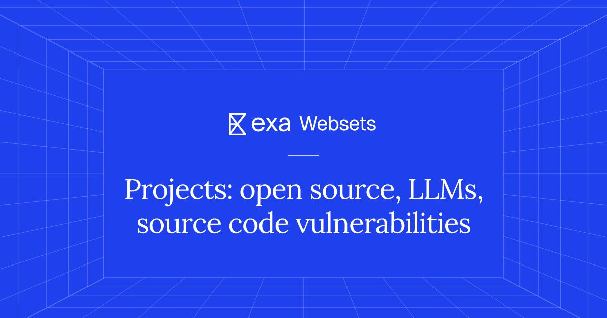 5 Projects Open Source Llms Source Code Vulnerabilities Exa Websets