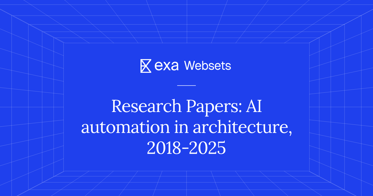 5 Research Papers Ai Automation In Architecture 2018 2025 Exa Websets